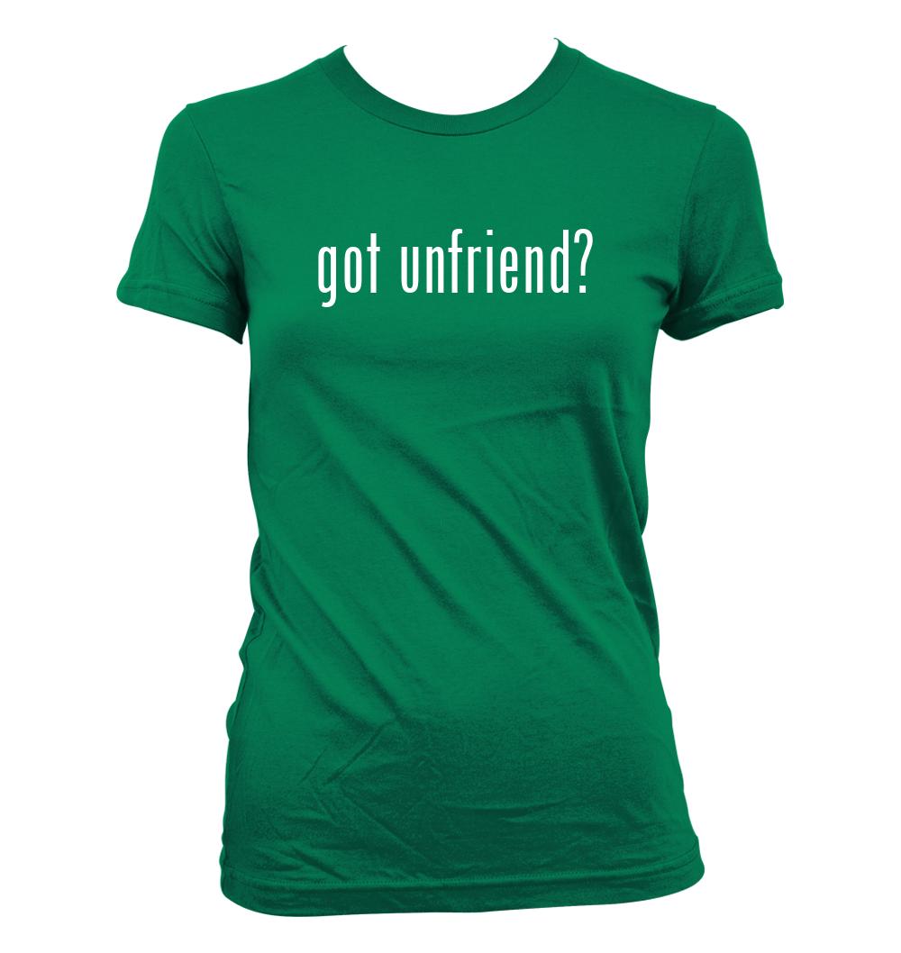 got unfriend? - Cute Funny Junior's Cut Women's T-Shirt NEW RARE | eBay